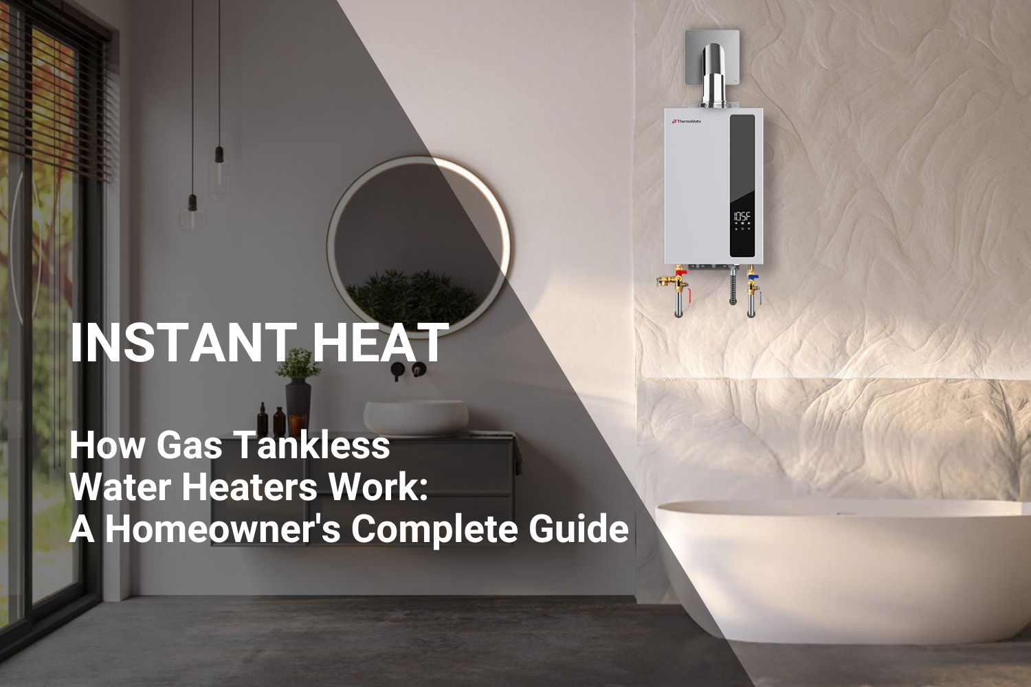 How a Gas Tankless Water Heater Works: The Complete Guide for Homeowne